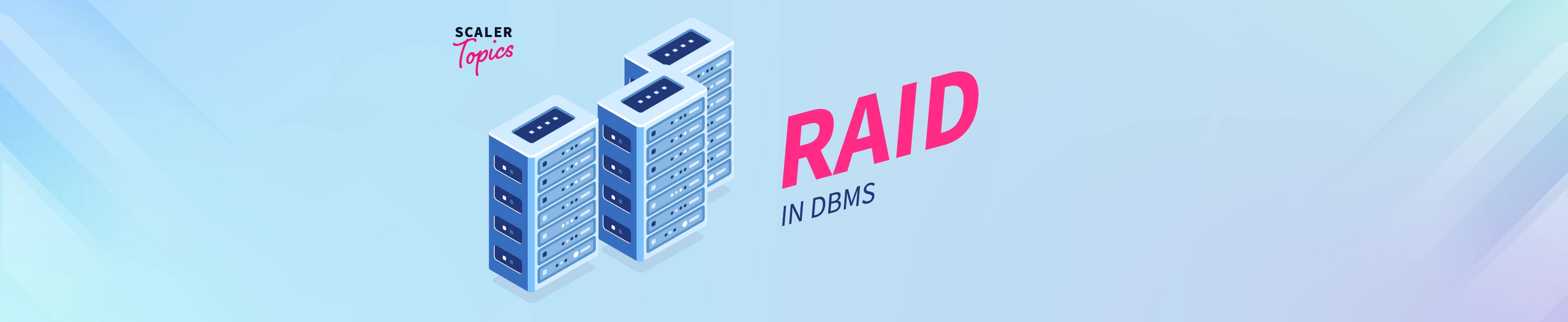 RAID in DBMS | Scaler Topics