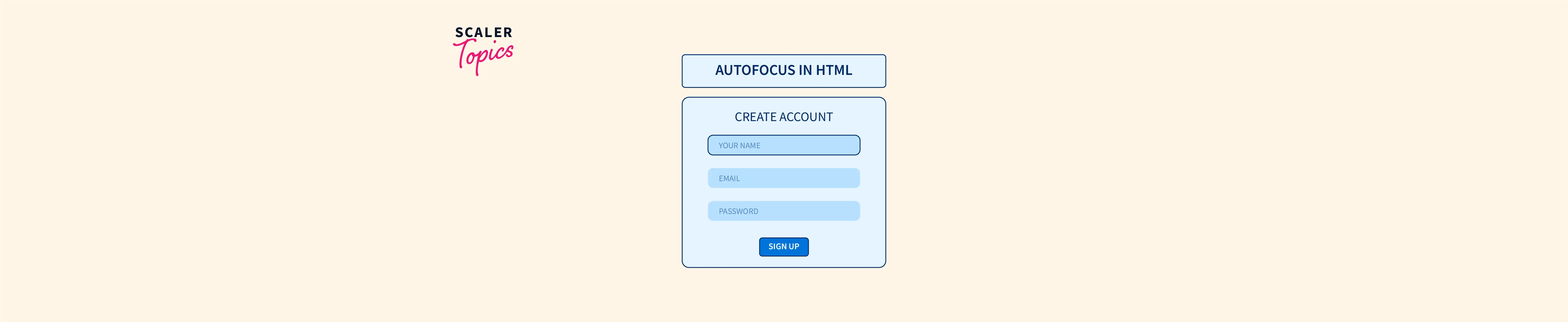 What is HTML autofocus ? - Scaler Topics