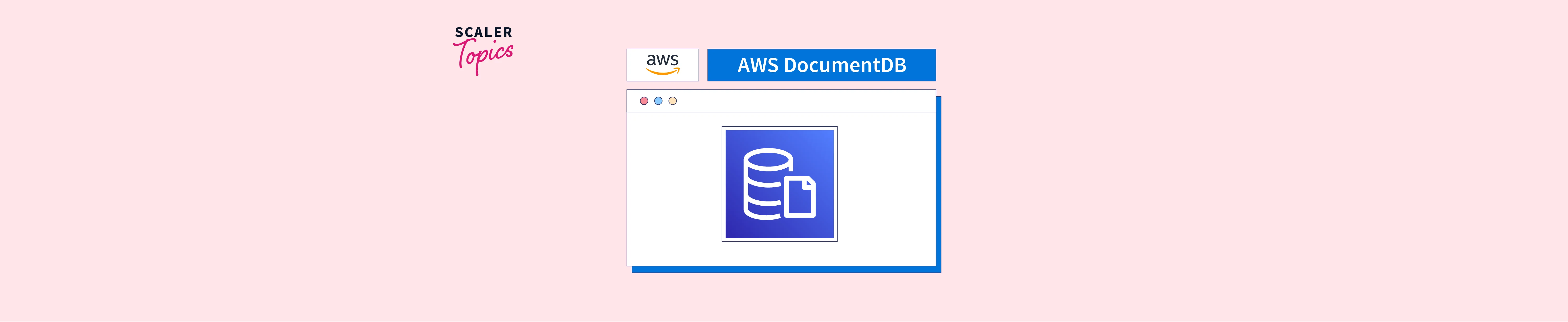 AWS DocumentDB - Scaler Topics