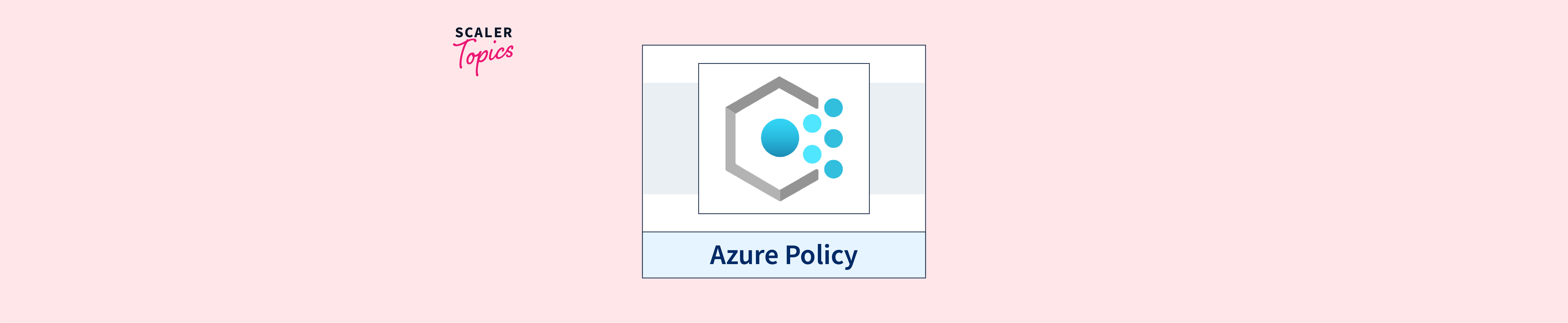 azure policy - Scaler Topics