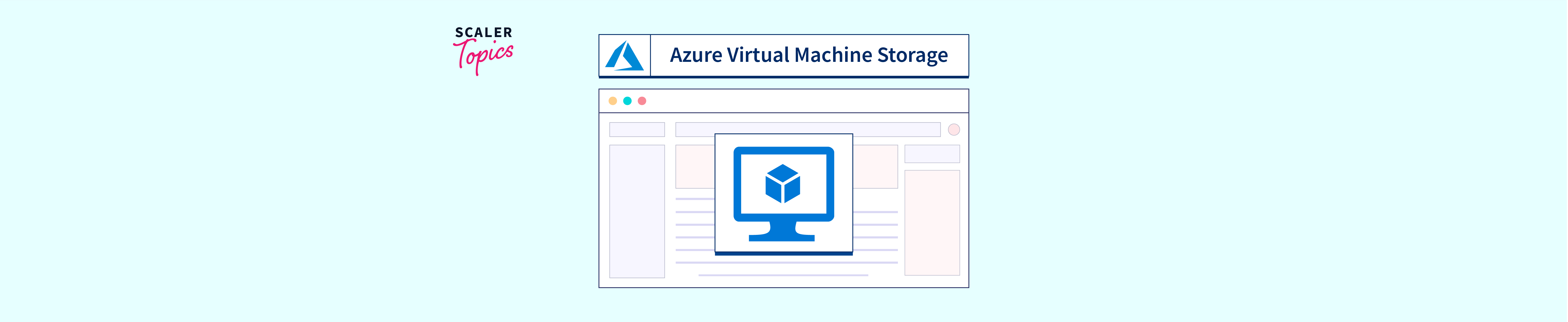 Azure Virtual Machine Storage|Azure Virtual Machine Storage - Scaler Topics