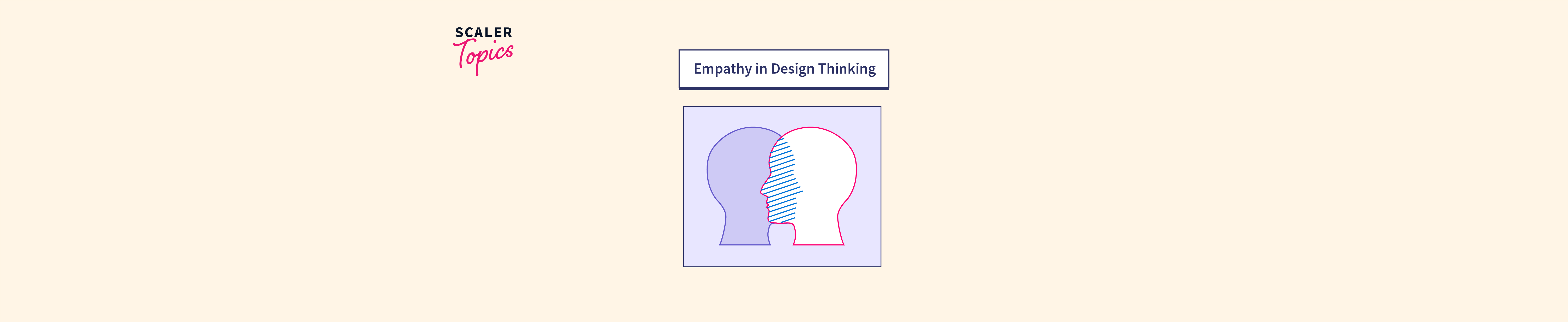 What is Empathy in Design Thinking? - Scaler Topics