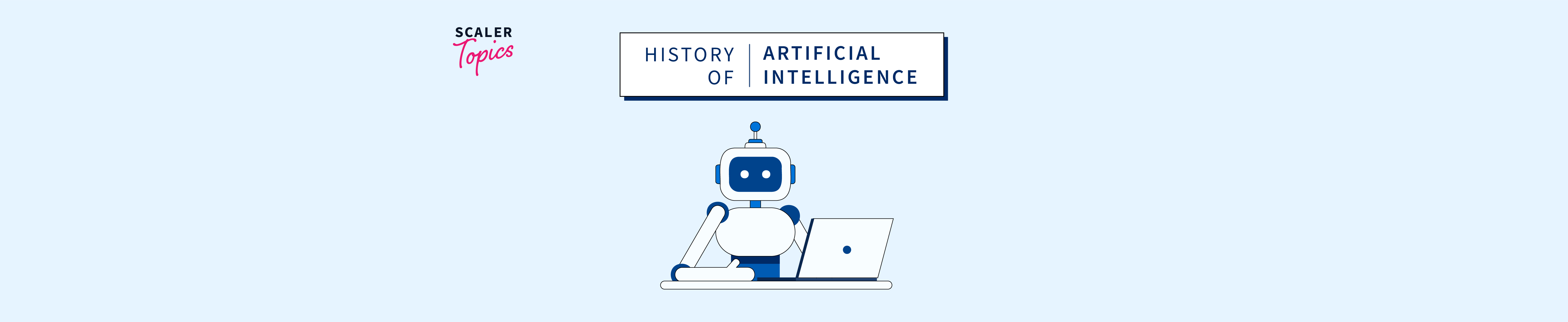 History of Artificial Intelligence - Scaler Topics
