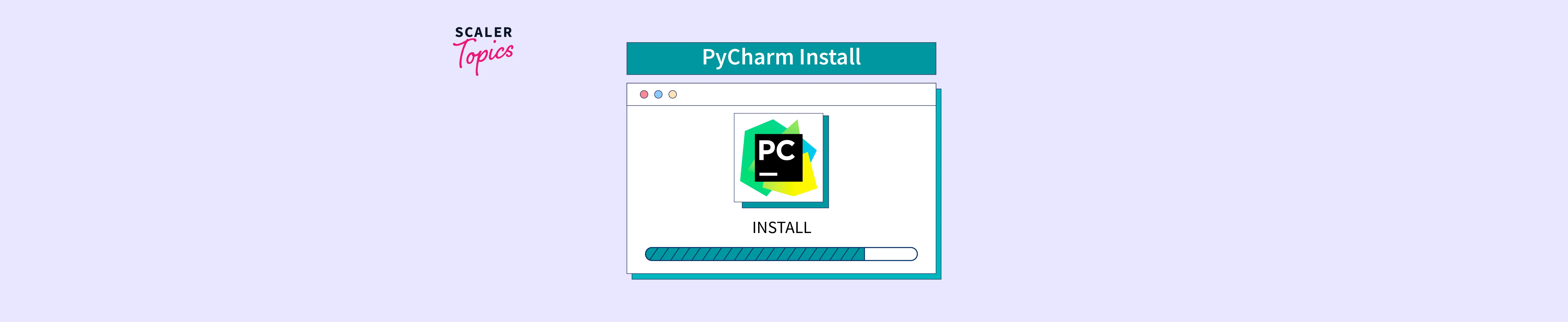 How to Install PyCharm on Windows, Linux, MacOS & Ubuntu? - Scaler Topics