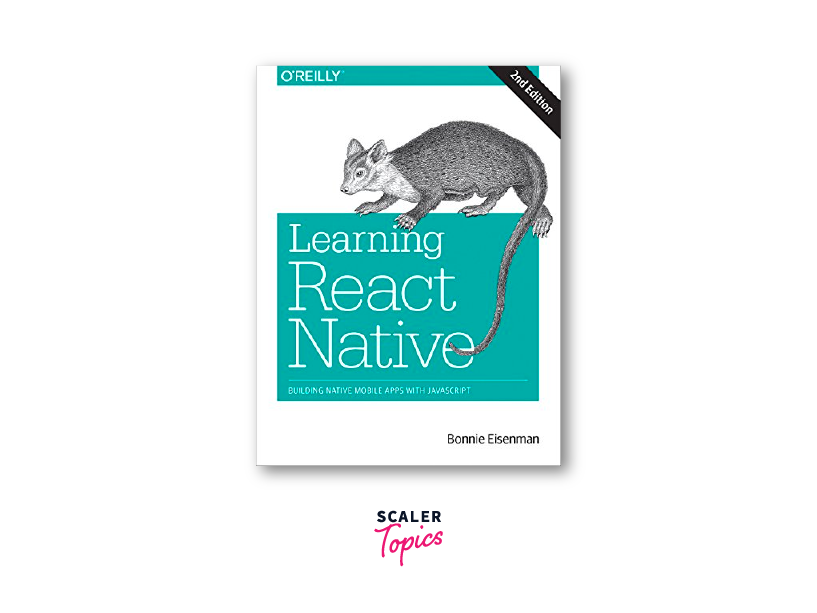 Top 5 React Native Books You Must Read (2023) - Scaler Topics