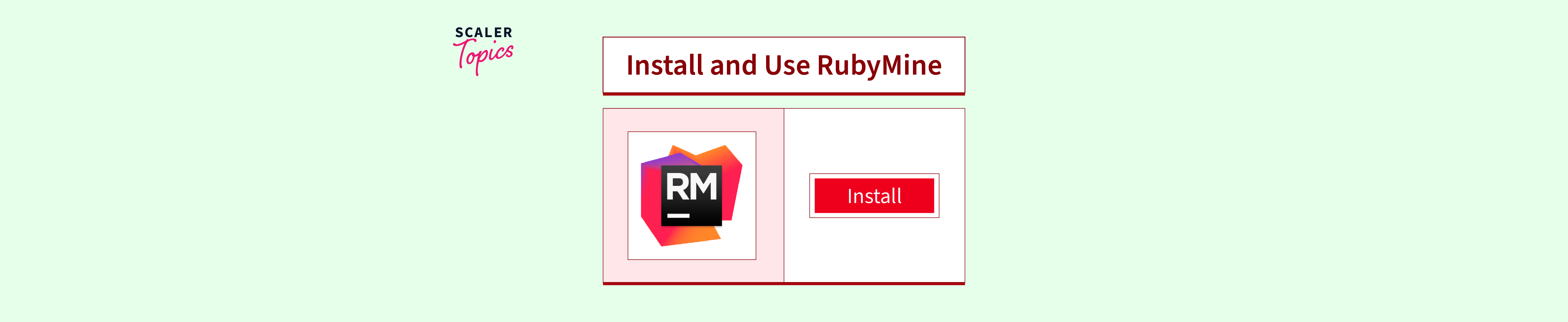 How to Install and Use RubyMine? - Scaler Topics