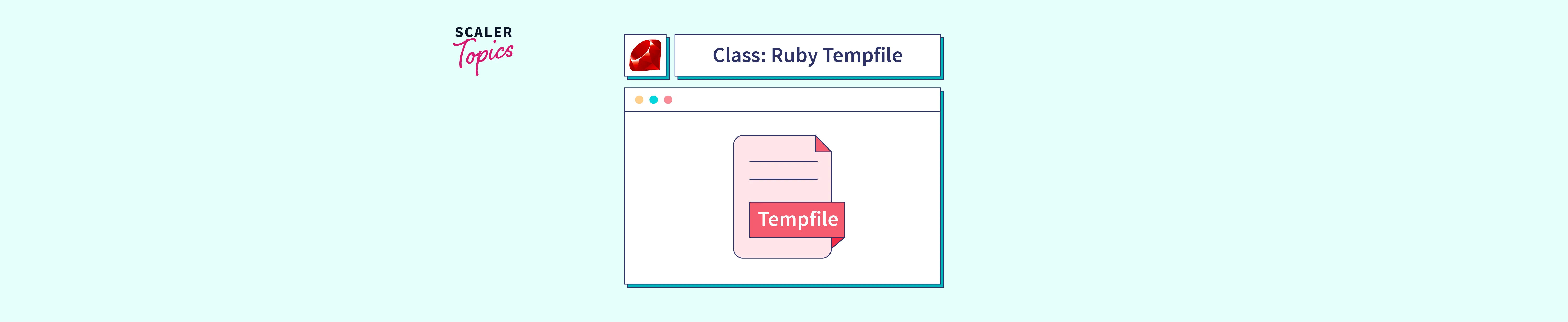 Ruby Tempfile - Scaler Topics