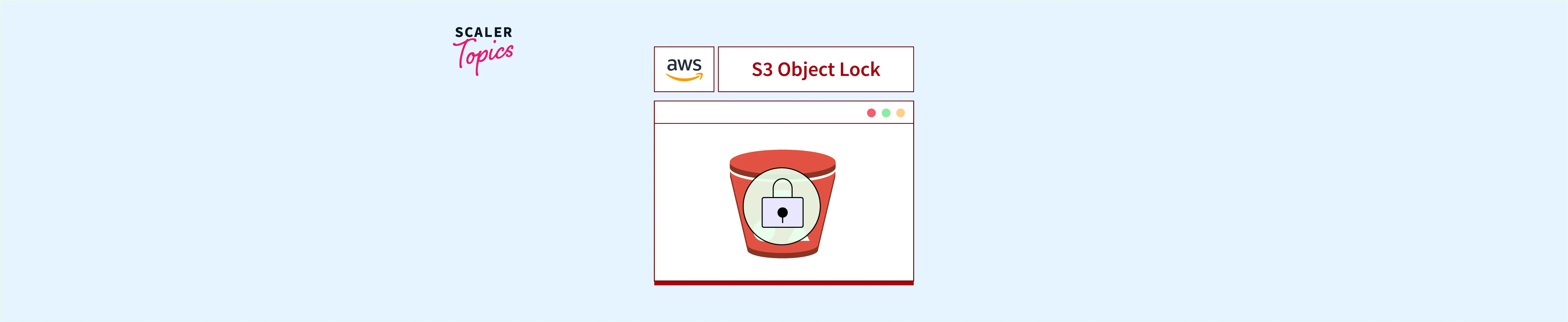 S3 Object Lock - Scaler Topics