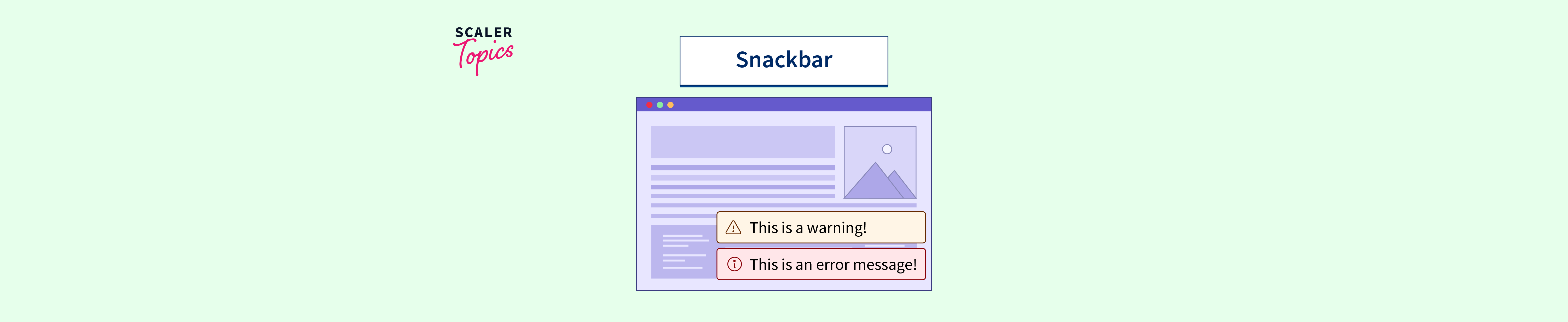 Snackbar - Scaler Topics