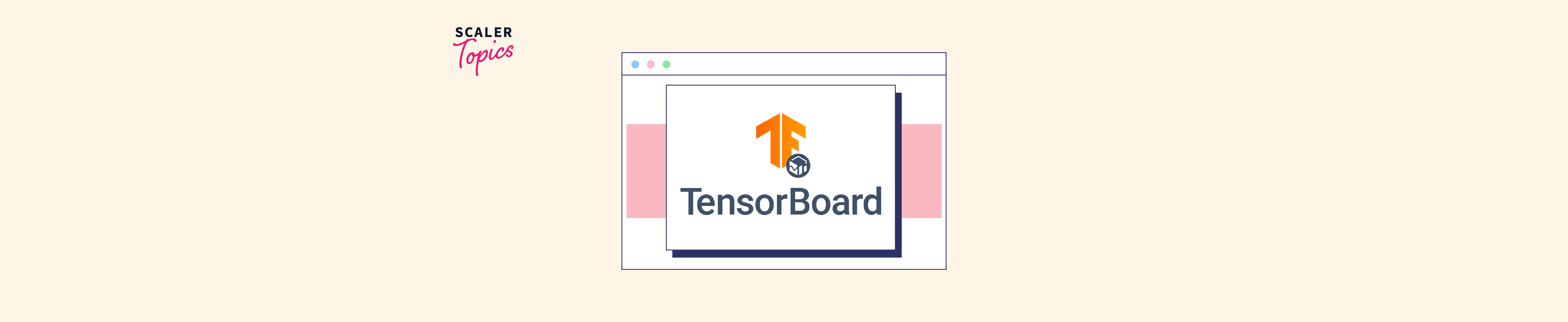 TensorBoard:- Tools for Model Training - Scaler Topics
