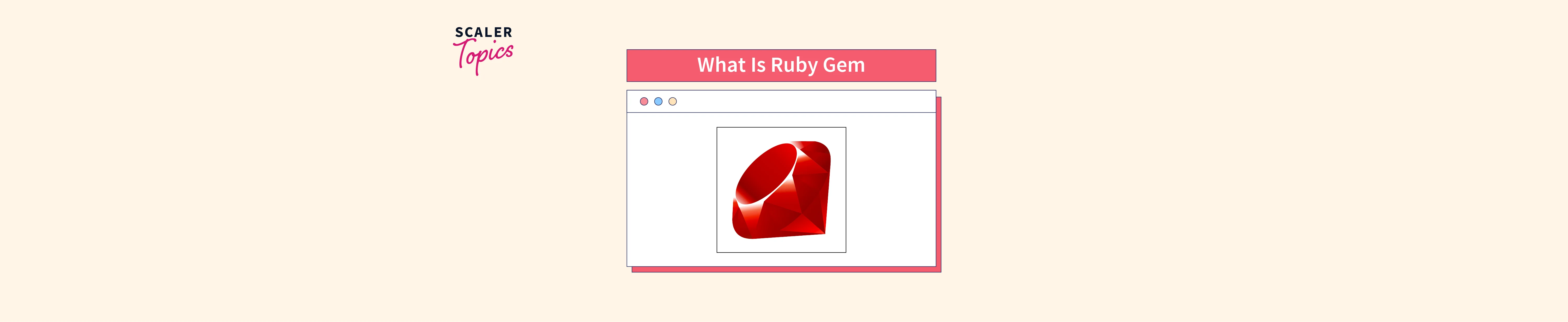 What is Ruby Gem?- Scaler Topics