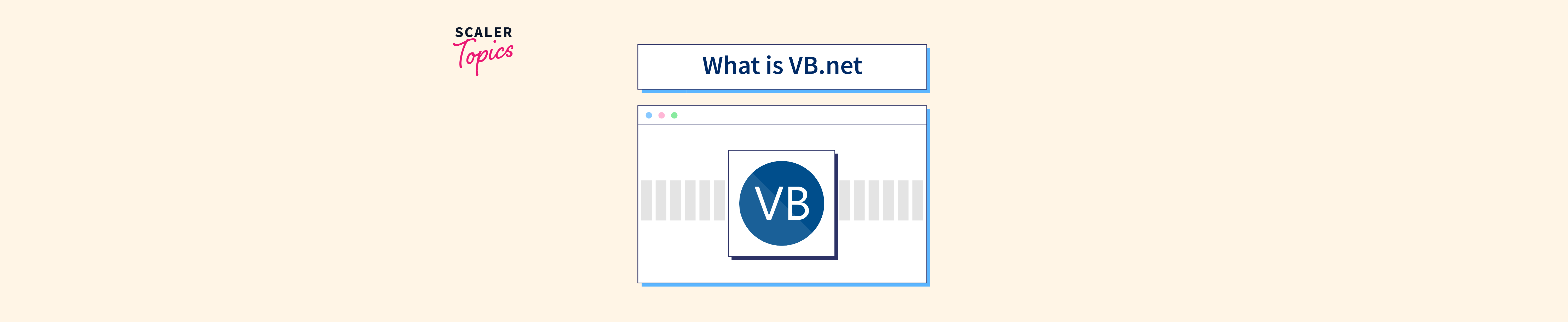What is VB.Net? - Scaler Topics